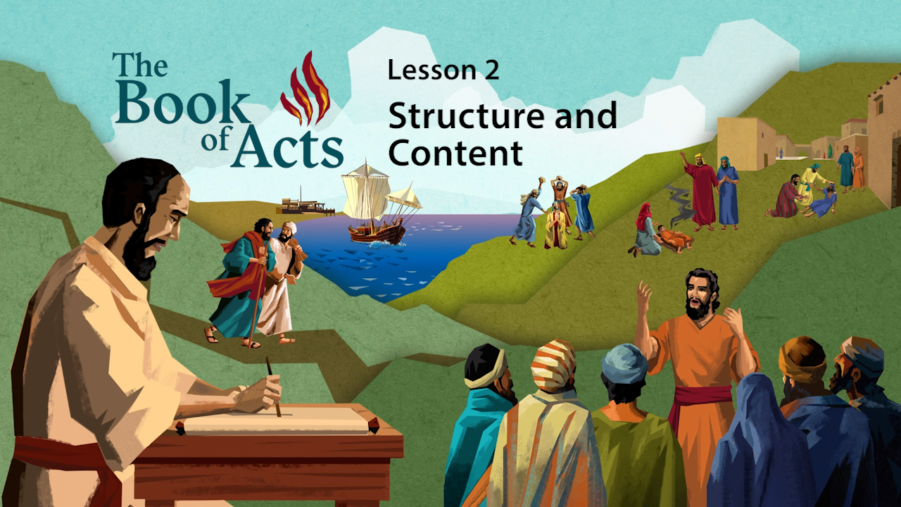 The Book of Acts: Structure and Content