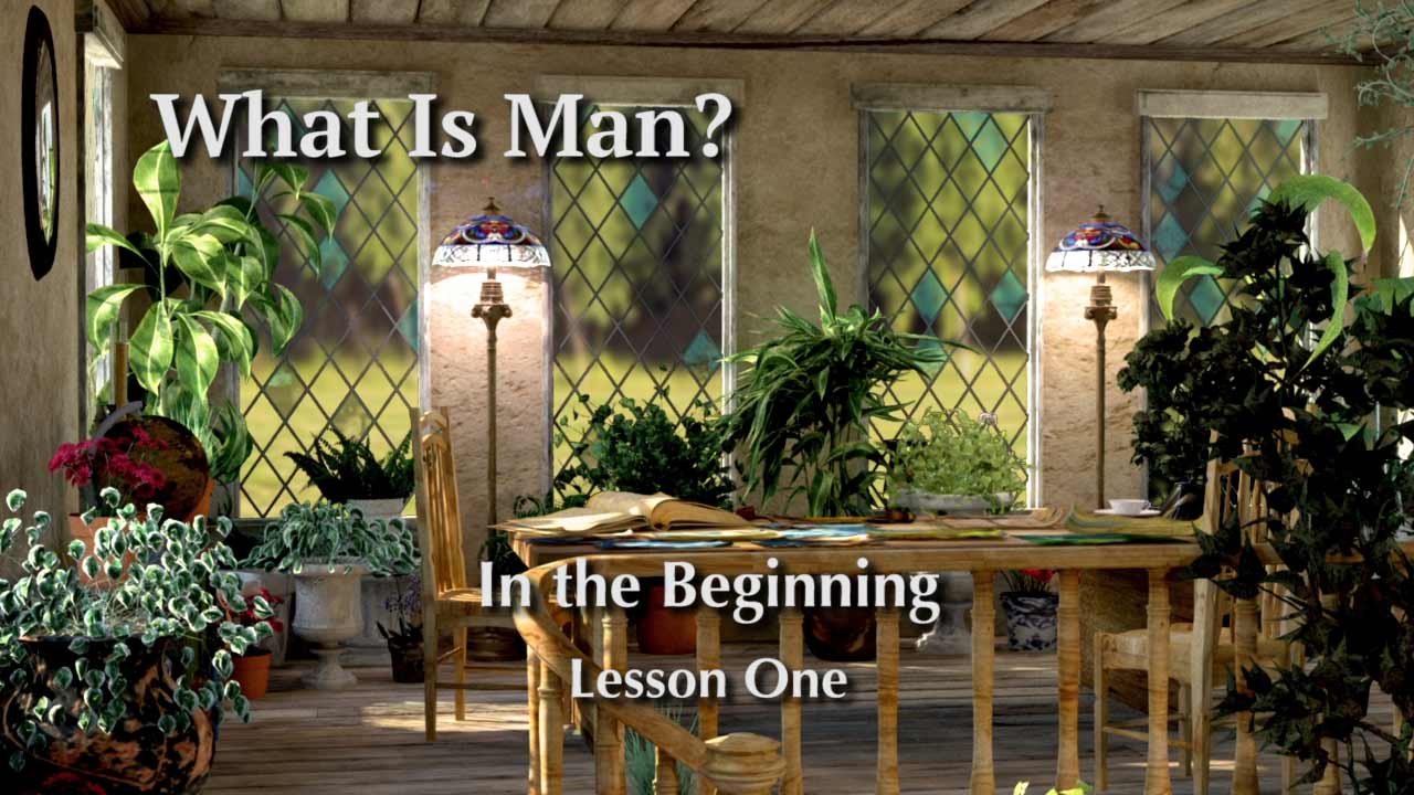 What Is Man?: In the Beginning